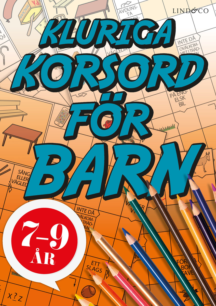 Kluriga korsord för barn 7-9 år – Barnsmart.se